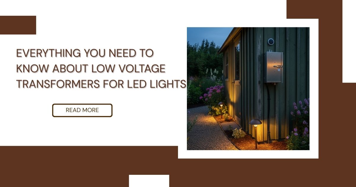 Low Voltage Transformers for LED Lights: Performance Guide – Ironsmith ...